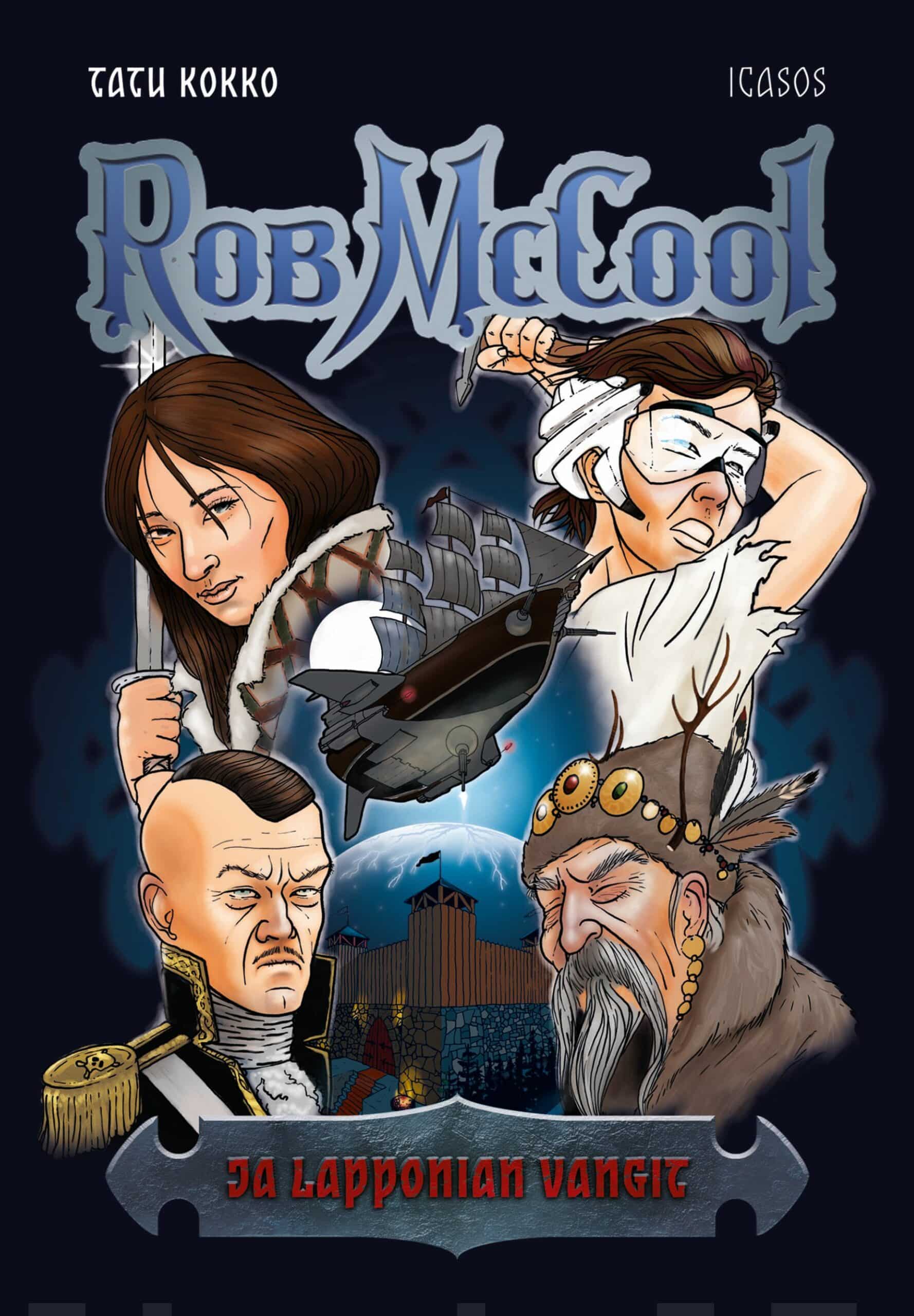 Rob McCool ja Lapponian vangit - Tatu Kokko 9789527412022 - Kansallinen ...