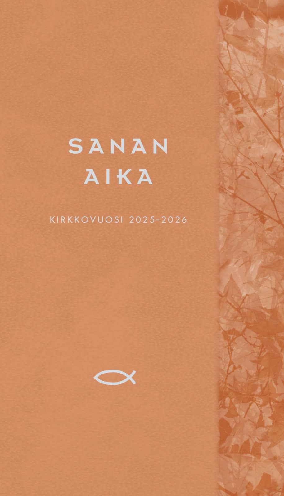 Sanan Aika 2025 2026 Raamattua Vuoden Jokaiselle P iv lle Anna Mari Sanan Aika 2025 2026 Raamattua Vuoden Jokaiselle P iv lle Anna Mari